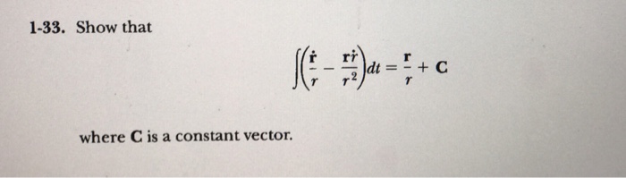 Solved 1-33. Show that where C is a constant vector. | Chegg.com
