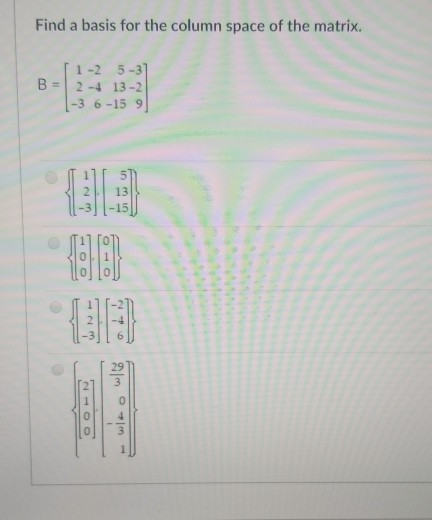 Solved Find A Basis For The Null Space Of The Matrix 8962