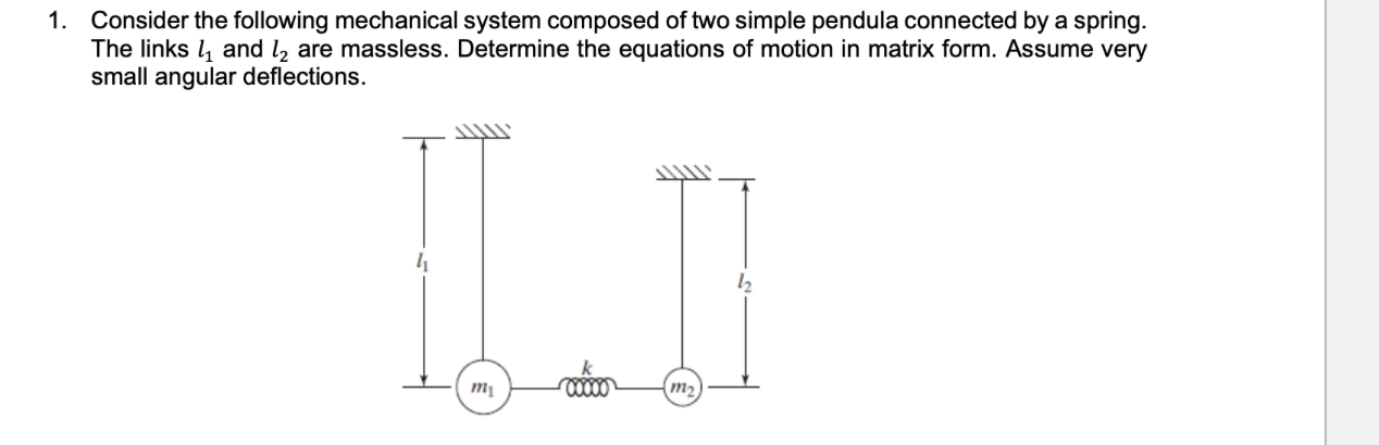 Solved Consider the following mechanical system composed of | Chegg.com