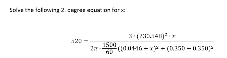 Solved How to solve an 2nd degree equation that looks | Chegg.com