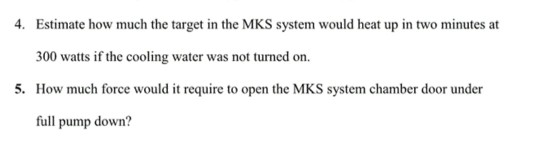 Solved 4. Estimate how much the target in the MKS system | Chegg.com