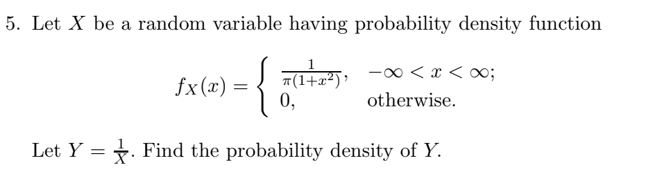 Solved Let X be a random variable having probability density | Chegg.com
