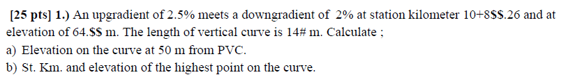 Solved [25 pts] 1.) An upgradient of 2.5% meets a | Chegg.com