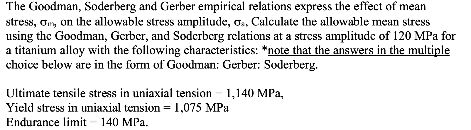 Solved The Goodman, Soderberg and Gerber empirical relations | Chegg.com