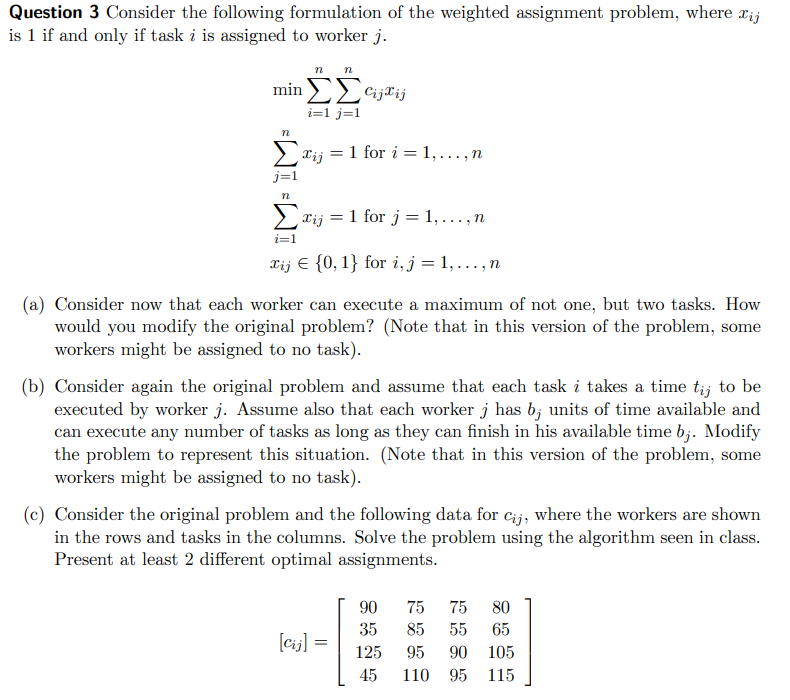 Solved Question 3 Consider the following formulation of the | Chegg.com
