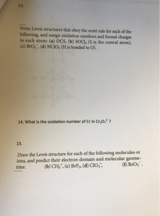 Solved Write Lewis Structures That Obey The Octet Rule For