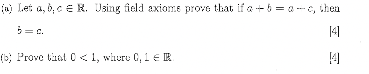 Solved (a) Let a,b,c∈R. Using field axioms prove that if | Chegg.com