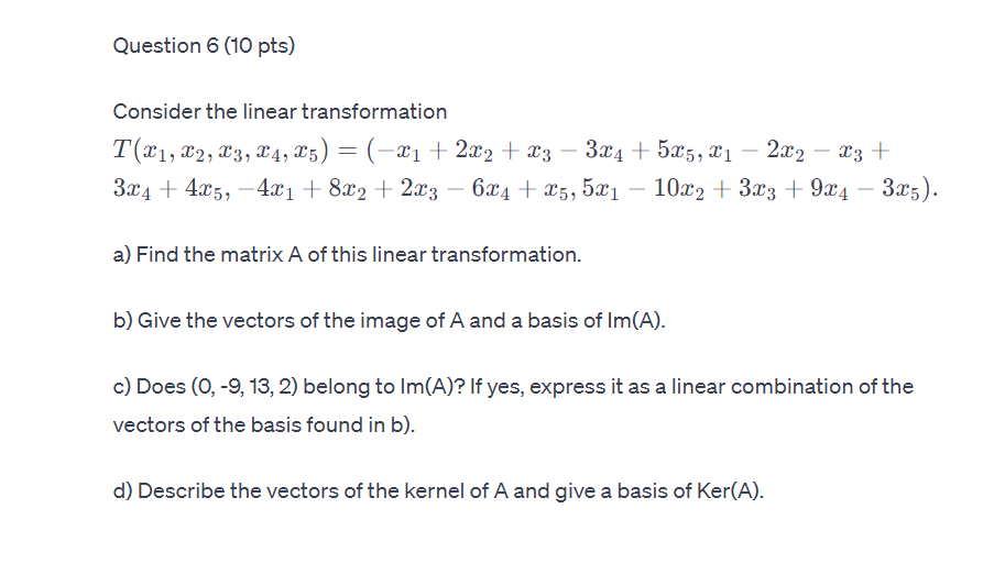 Solved Consider the linear transformation | Chegg.com
