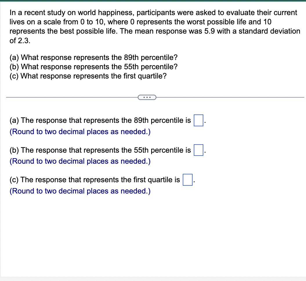 Solved In a recent study on world happiness, participants | Chegg.com