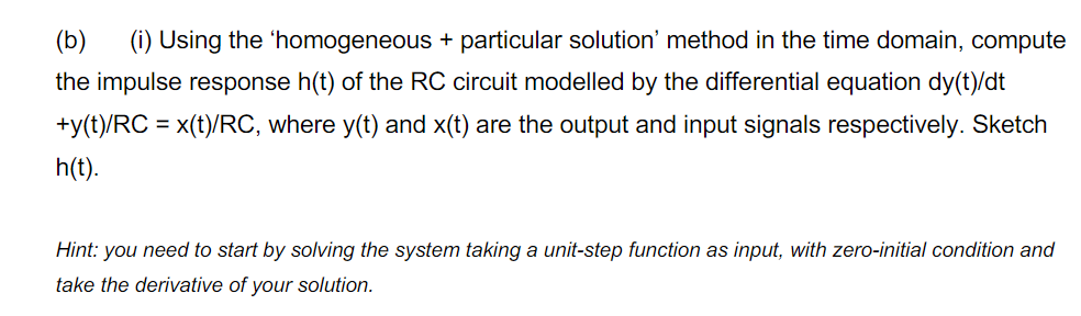 Solved (b) (i) Using the 'homogeneous + particular solution' | Chegg.com