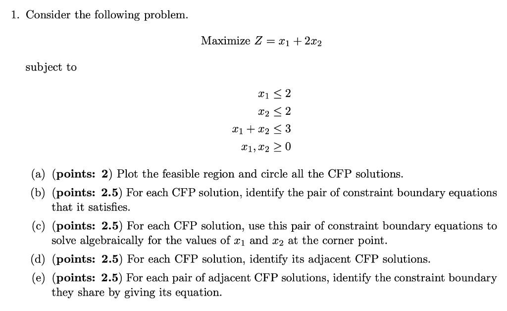 Solved 1. Consider the following problem. Maximize Z=x1+2x2 | Chegg.com