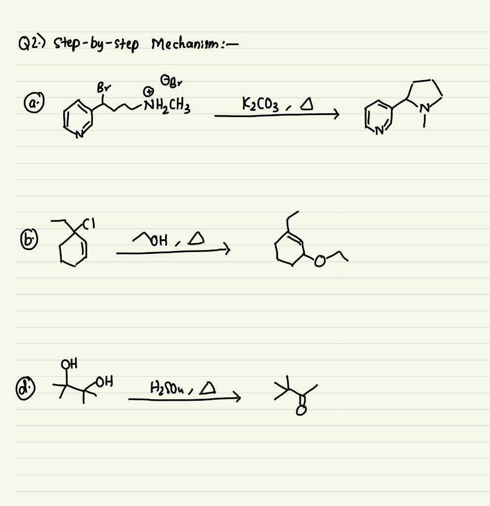 Solved Q2.) step-by-step Mechanism:- (a.) (b.) (d.) H2SOn,Δ | Chegg.com