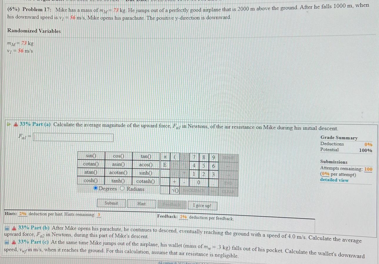 Solved (6\%) Problem 17: Mike has a mass of mM=73 kg. He | Chegg.com