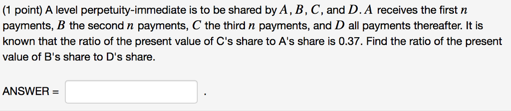 Solved (1 point) A level perpetuity-immediate is to be | Chegg.com