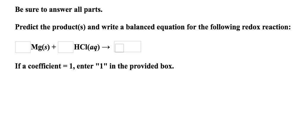 Solved Be sure to answer all parts. Predict the product(s) | Chegg.com