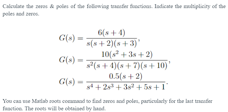 Solved Calculate the zeros \& poles of the following | Chegg.com