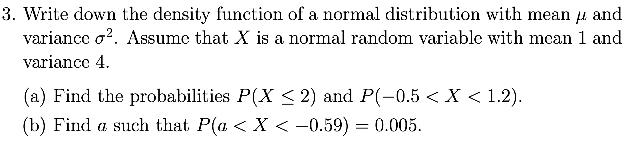 Solved 3. Write down the density function of a normal | Chegg.com