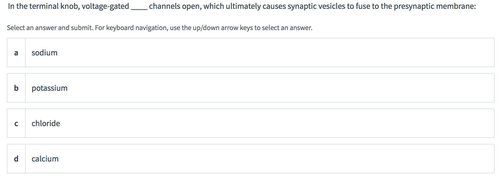 Solved In the terminal knob, voltage-gated channels open, | Chegg.com