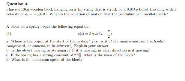 Question 4. I have a 10 kg wooden block hanging on a | Chegg.com