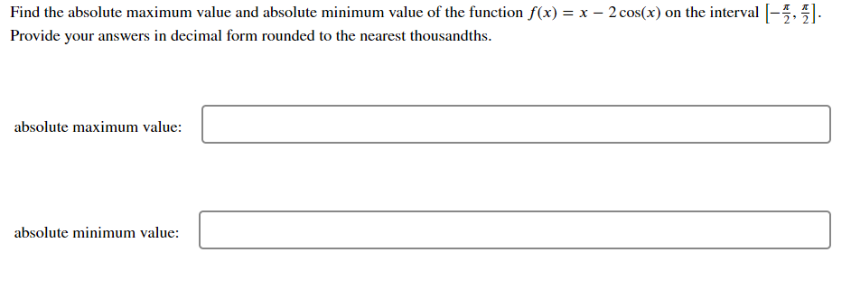 Solved Find the absolute maximum value and absolute minimum | Chegg.com