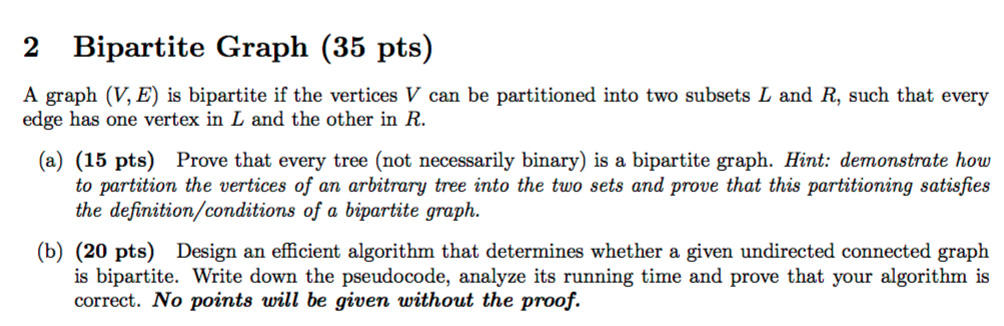 Solved 2 Bipartite Graph (35 pts) A graph (V, E) is | Chegg.com