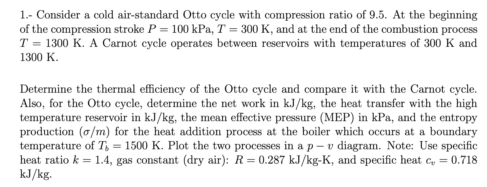 Solved 1.- Consider a cold air-standard Otto cycle with | Chegg.com