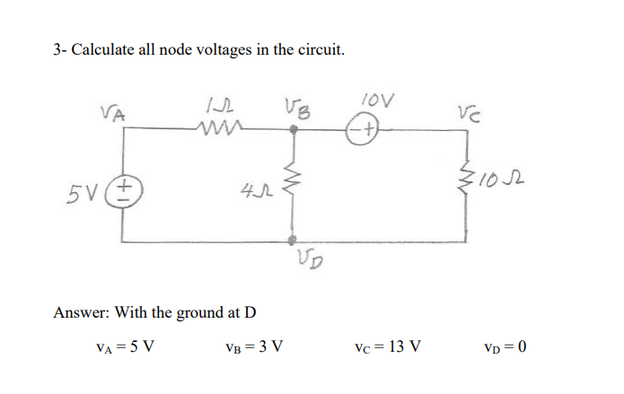 Solved 3- ﻿Calculate all node voltages in the | Chegg.com