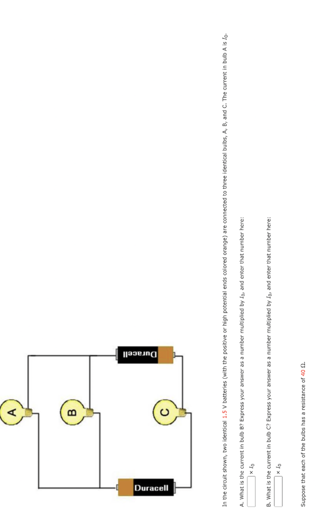 Solved C. Calculate I0, the current in bulb A. I0= amps D. | Chegg.com Solved C. Calculate I0, the current in bulb A. I0= amps D. | Chegg.com