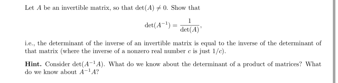 Solved Let A be an invertible matrix, so that det(A) =0. | Chegg.com