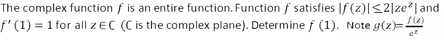 Solved The complex function f is an entire function. | Chegg.com
