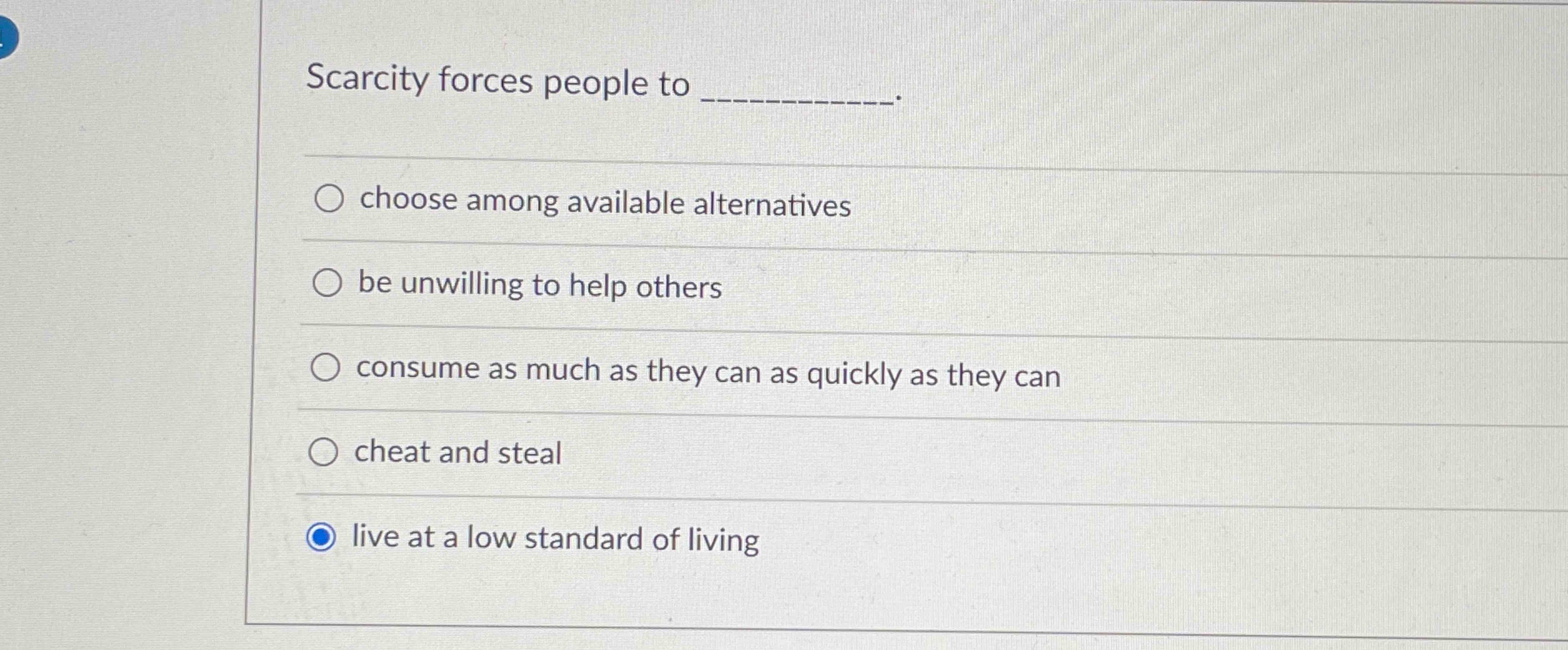 Solved Scarcity forces people tochoose among available | Chegg.com