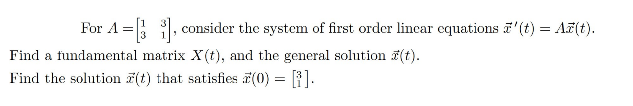 Solved For A = j), consider the system of first order linear | Chegg.com