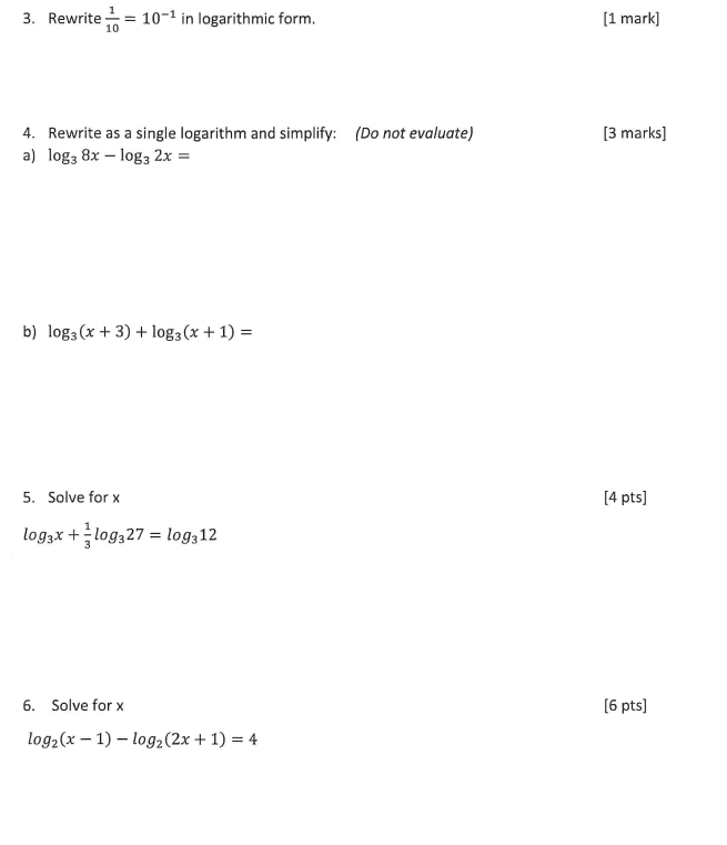 Solved 3. Rewrite 101=10−1 in logarithmic form. [1 mark] 4. | Chegg.com