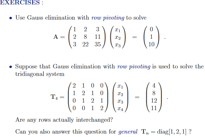 Solved - Use Gauss elimination with row pivoting to solve | Chegg.com