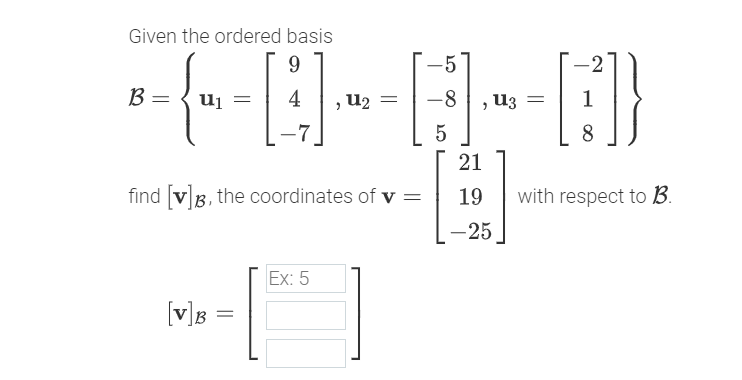 Solved Given the ordered basis | Chegg.com