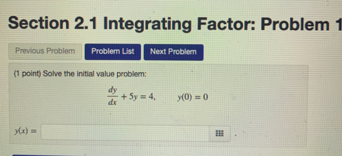 Solved Section 2.1 Integrating Factor: Problem 1 Previous | Chegg.com