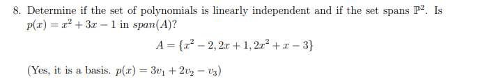 Solved 8. Determine if the set of polynomials is linearly | Chegg.com