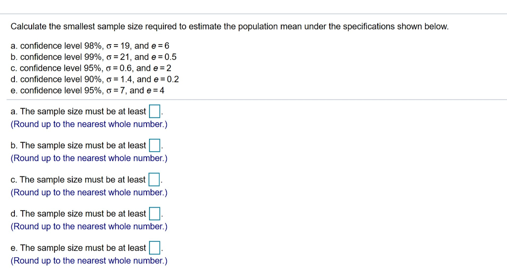 Solved Calculate the smallest sample size required to | Chegg.com