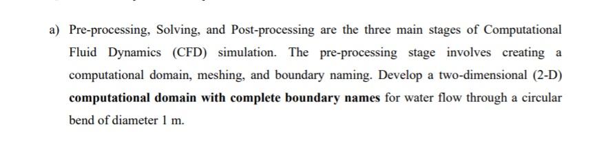 a) Pre-processing, Solving, and Post-processing are | Chegg.com