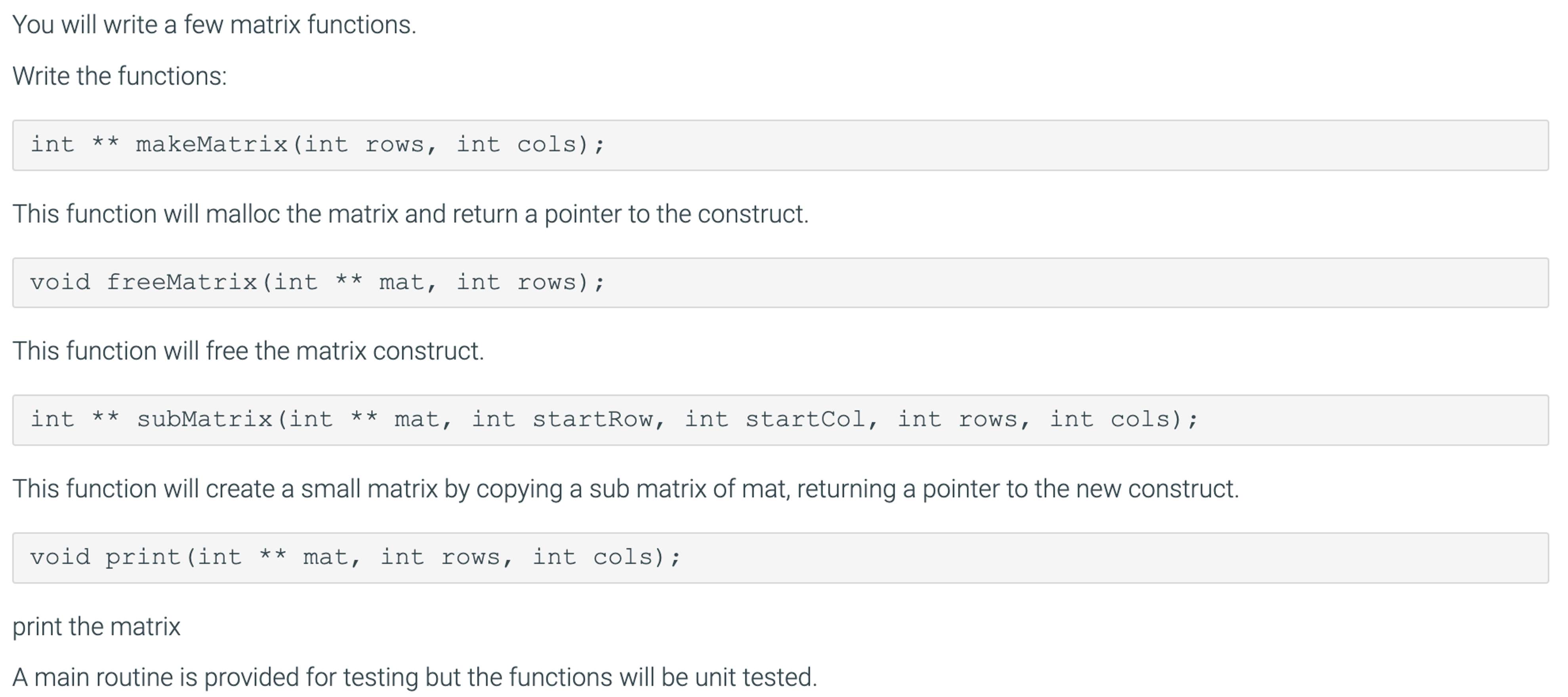 Solved /* ﻿Write the functions ﻿int ** ﻿makeMatrix(int rows, | Chegg.com