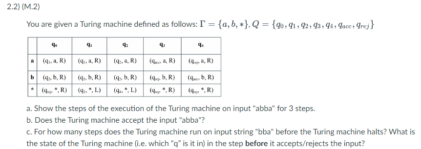 Solved You are given a Turing machine defined as follows: | Chegg.com
