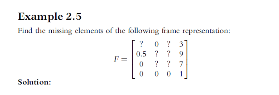Solved Example 2.5Find the missing elements of ﻿the | Chegg.com