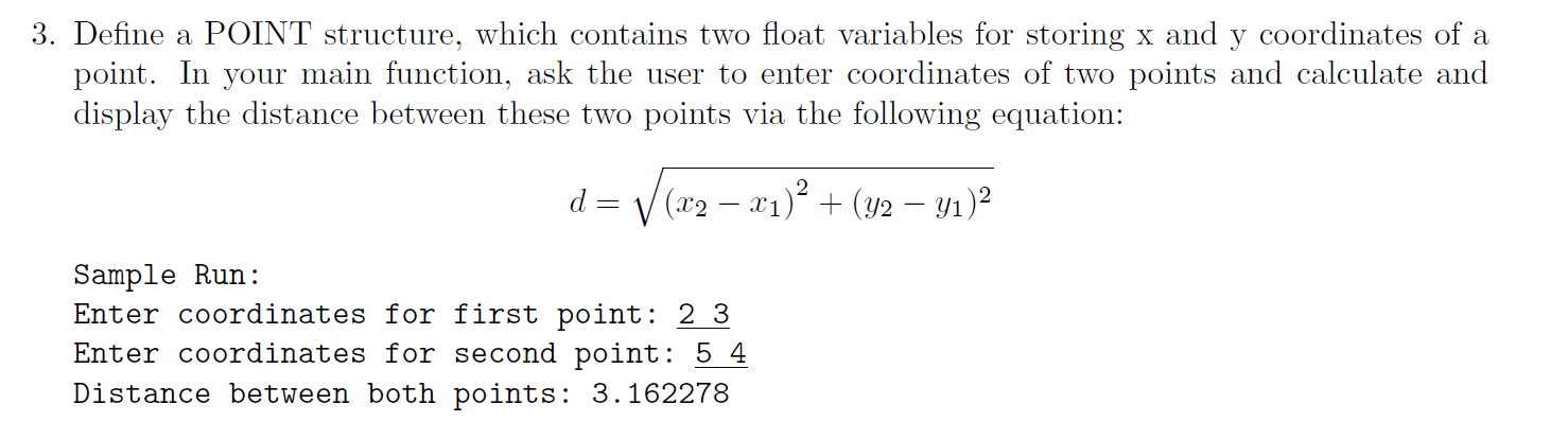 Solved 3. Define a POINT structure, which contains two float | Chegg.com