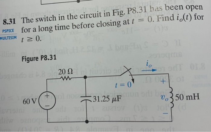 Solved 8.31 The switch in the circuit in Fig. P8.31 has been | Chegg.com