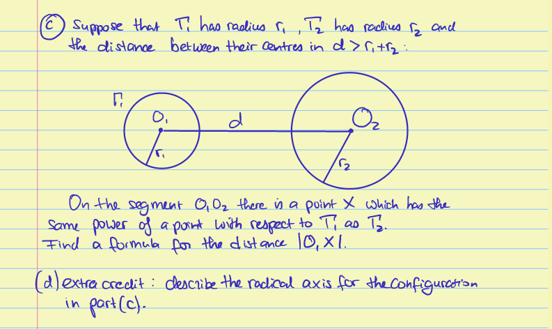 Solved The radical axis of two circles is the line formed by | Chegg.com