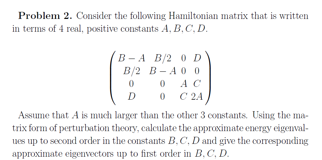 Solved Problem 2. Consider the following Hamiltonian matrix | Chegg.com