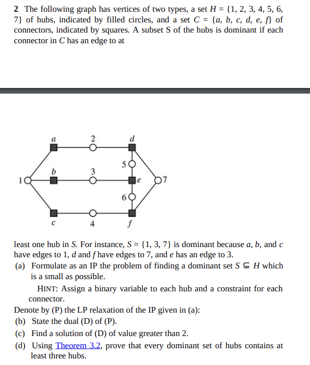 Solved 2 The following graph has vertices of two types, a | Chegg.com