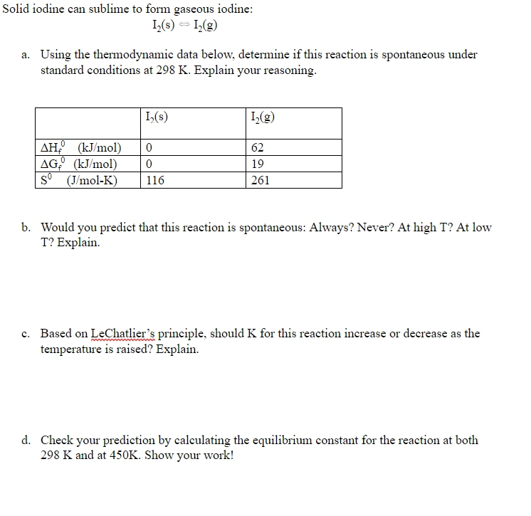 Solved Solid iodine can sublime to form gaseous iodine: 12() | Chegg.com