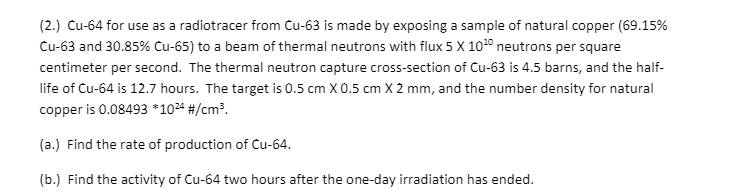 (2.) Cu-64 for use as a radiotracer from Cu-63 is | Chegg.com