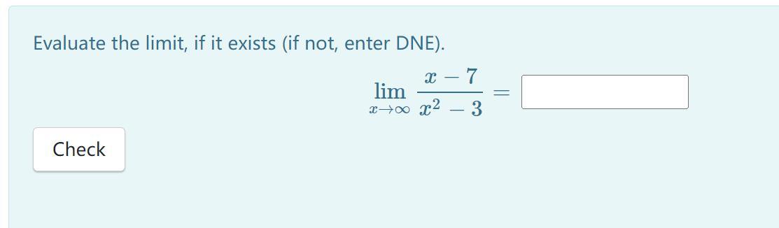 Solved Evaluate the limit, if it exists (if not, enter DNE). | Chegg.com